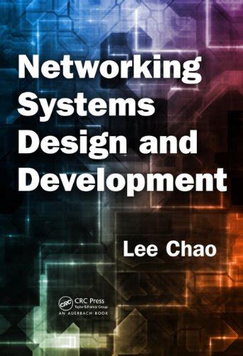 solutions for networking systems design and development 1st by lee chao