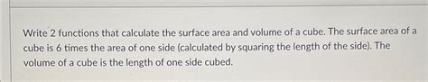 Solved Write 2 ﻿functions That Calculate The Surface Area