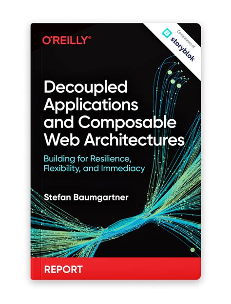 Decoupled Applications And Composable Web Architectures Storyblok