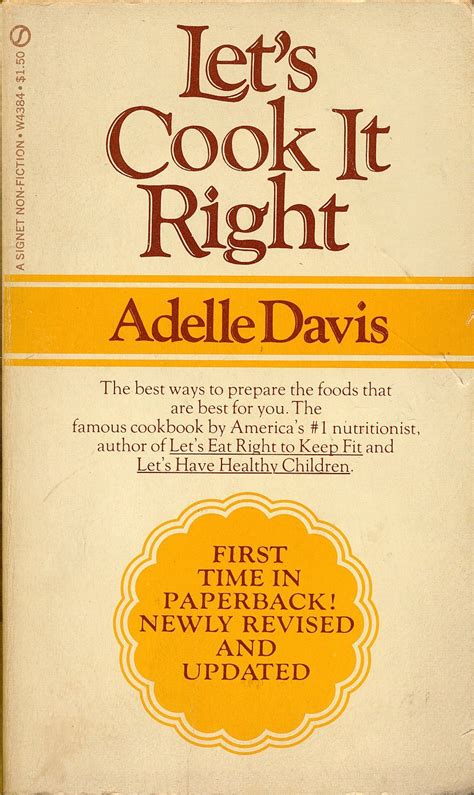 Lets Cook It Right Davis Adelle 9780451077110 Books