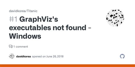 GraphViz S Executables Not Found Windows Issue Davidkorea Titanic GitHub