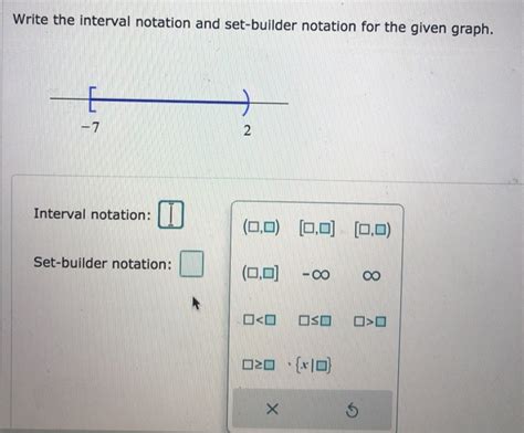 Solved Write The Interval Notation And Set Builder Notation