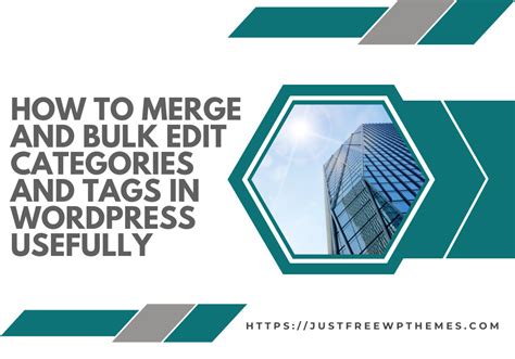 How To Merge And Bulk Edit Wordpress Categories And Tags Usefully