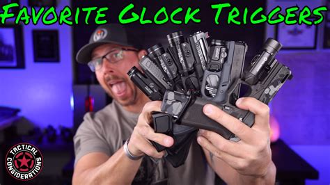 So Many Glock Triggers Tactical Considerations