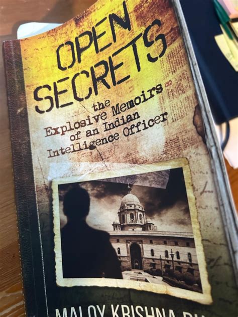 One Of The Many Challenges Of Writing About The Indian Intelligence Community Is That There Is