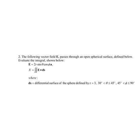 solved the following vector field e ﻿passes through an open