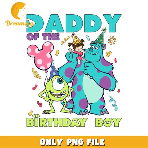 Monsters Inc Daddy Birthday Png Dreamsvg Store