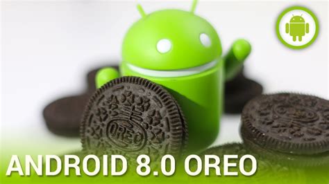 Android 80 Oreo Features And Highlights