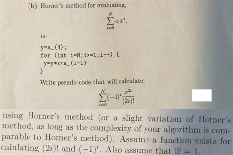 solved horner s method for evaluating sigma i 0 n a ix i