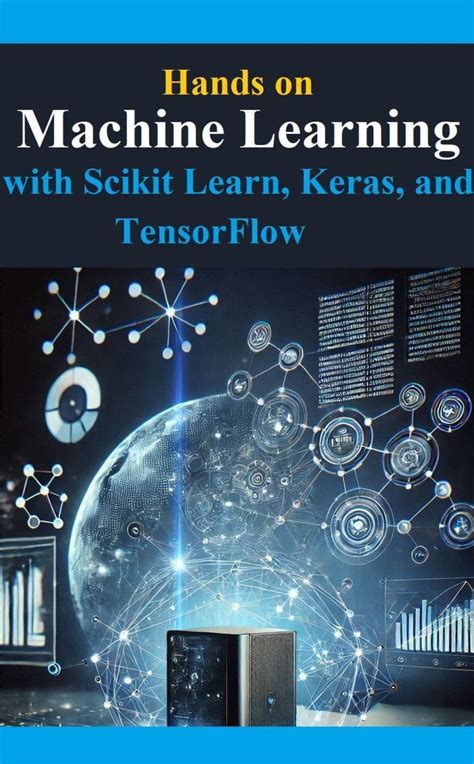 Hands On Machine Learning With Scikit Learn Keras And Tensorflow