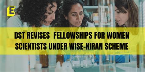 dst revises fellowships for women scientists under wise kiran scheme