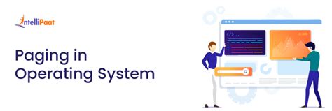 paging in operating system what is it and how it works