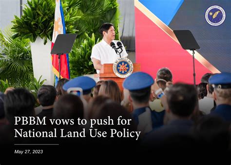 Pbbm Vows To Push For A National Land Use Policy News Press