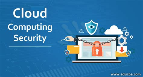Cloud Computing Security How Cloud Computing Security Works