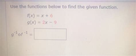 Solved Use The Functions Below To Find The Given Function Chegg Com