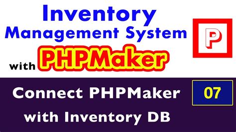 07 Connect Phpmaker With Inventory Database Inventory Project With