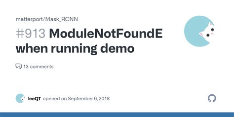 ModuleNotFoundError When Running Demo Issue Matterport Mask RCNN GitHub