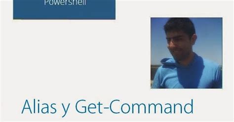 Alias Y Get Command En Powershell 40