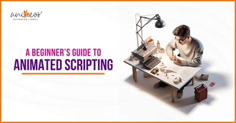 A Beginners Guide To Animated Scripting