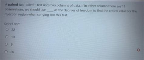 Solved A Paired Two Tailed T Test Uses Two Columns Of Data