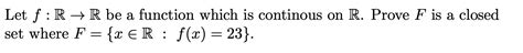 Solved Let Fr → R Be A Function Which Is Continous On R