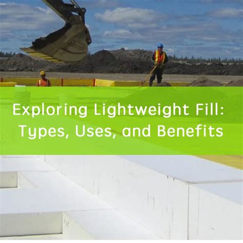 Exploring Lightweight Fill Types Uses And Benefits