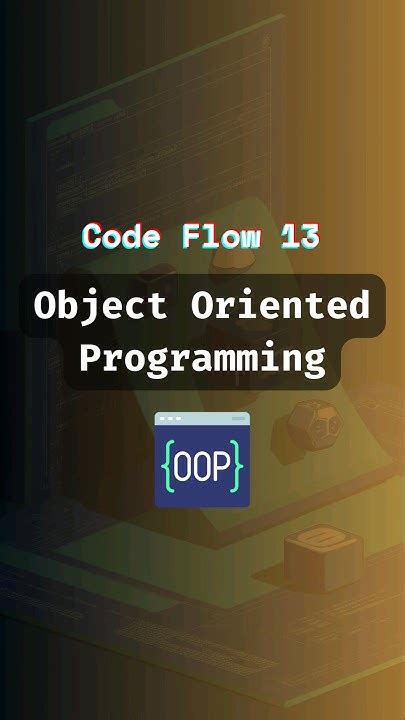 Code Flow 13 Object Oriented Programming Youtube