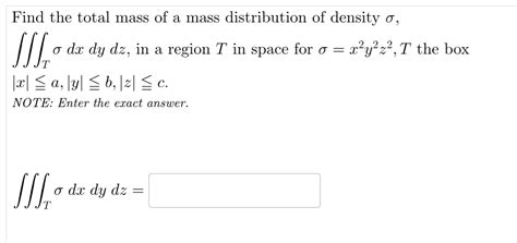 Solved Find The Total Mass Of A Mass Distribution Of Density