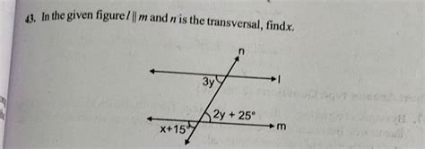 In The Given Figure Lm And N Is The Transversal Find X Filo