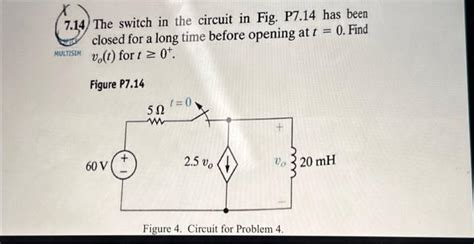 Solved 7 14 The Switch In The Circuit In Fig P7 14 Has Been