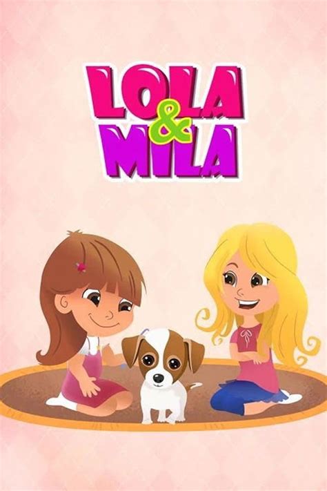 The Best Way to Watch Lola & Mila