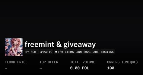 Freemint And Giveaway Collection Opensea