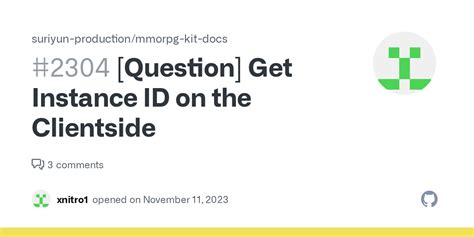 Question Get Instance Id On The Clientside · Issue 2304 · Suriyun Productionmmorpg Kit Docs