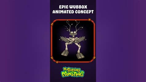 Epic Wubbox Animated Concept My Singing Monsters Youtube