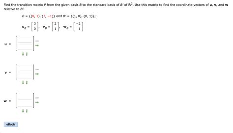Solved Find The Transition Matrix P From The Given Basis B Chegg