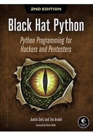 Black Hat Python Python Programming For Hackers And Pentesters 2nd