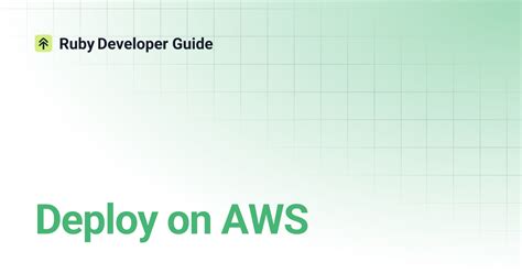 deploy on aws ruby developer guide