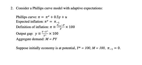 Solved 2 Consider A Phillips Curve Model With Adaptive