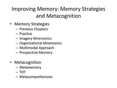Ppt Improving Memory Memory Strategies And Metacognition Powerpoint Presentation Id 5777516