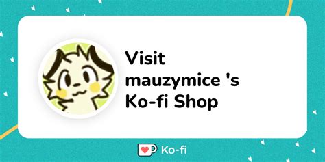 Visit mauzymice's Ko-fi Shop! - Ko-fi ️ Where creators get support from ...