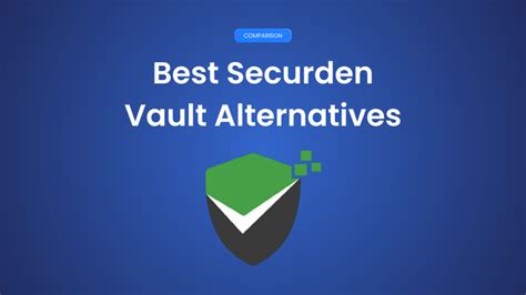 Best Securden Password Vault Alternatives For Enterprises