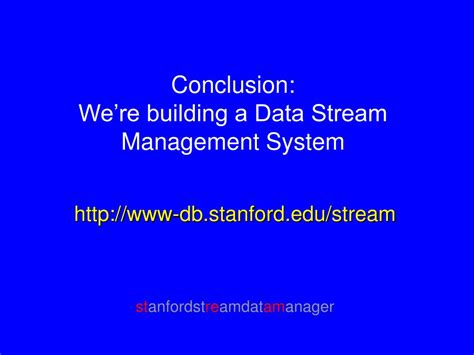 Ppt Building A Data Stream Management System Powerpoint Presentation