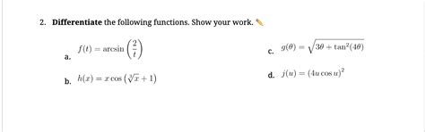 Solved 2 Differentiate The Following Functions Show Your