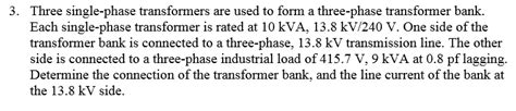 Solved Three single-phase transformers are used to form a | Chegg.com