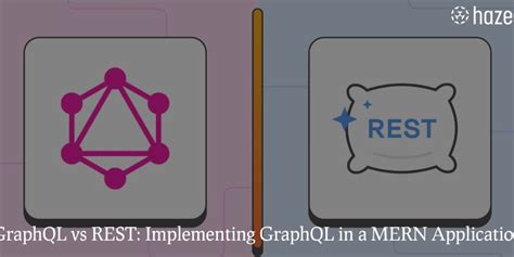 Graphql Vs Rest Implementing Graphql In A Mern Application 🚀 Dev