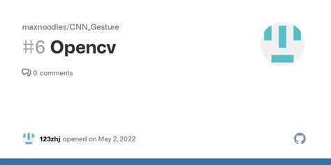 Opencv Issue Maxnoodles Cnn Gesture Github