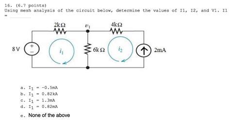 Solved Using Mesh Analysis Of The Circuit Below Determine