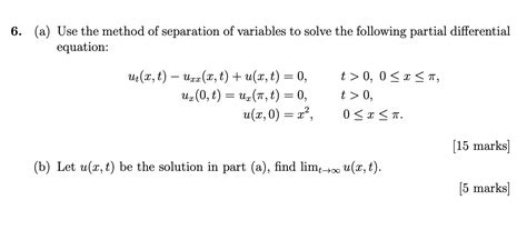 Solved A ﻿use The Method Of Separation Of Variables To