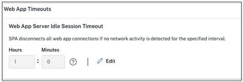 Timeouts For User Sessions Citrix Secure Private Access
