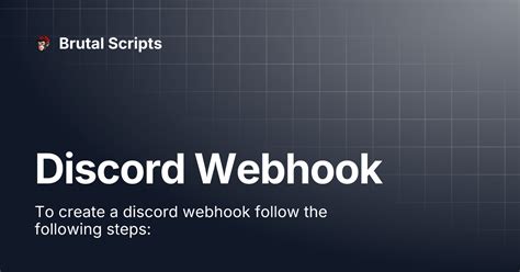 Discord Webhook Brutal Scripts